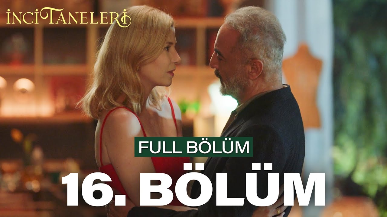 İnci Taneleri – 16. Bölüm - YouTube