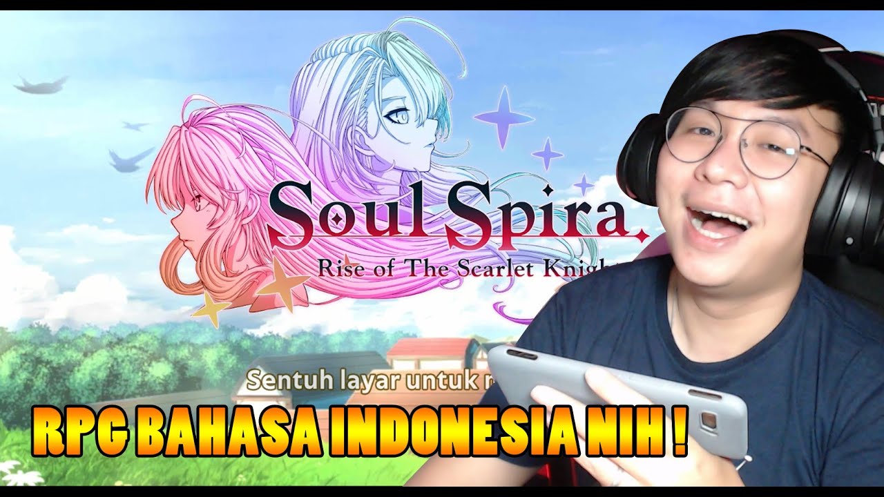 BAHASA INDO NIH ! Soul Spira RPG ! GAMEPLAY - Mobile - YouTube