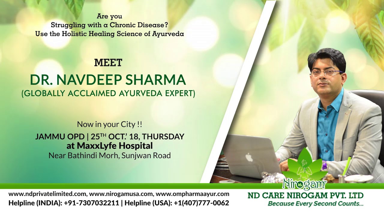 Meet Globally Renowned Ayurvedic Healer Dr. Navdeep Sharma At Jammu ...