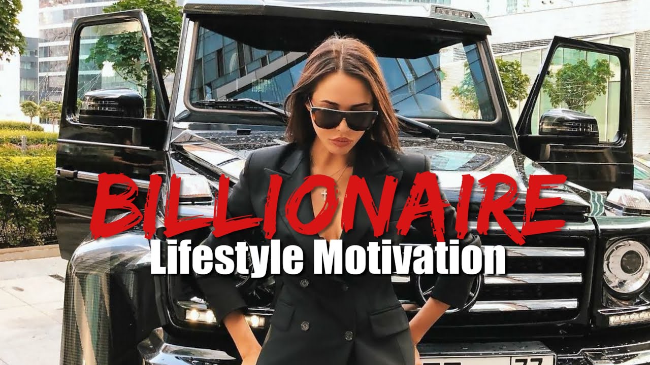 Billionaire Lifestyle Motivation - Enjoy the Luxury Life of the Rich ...