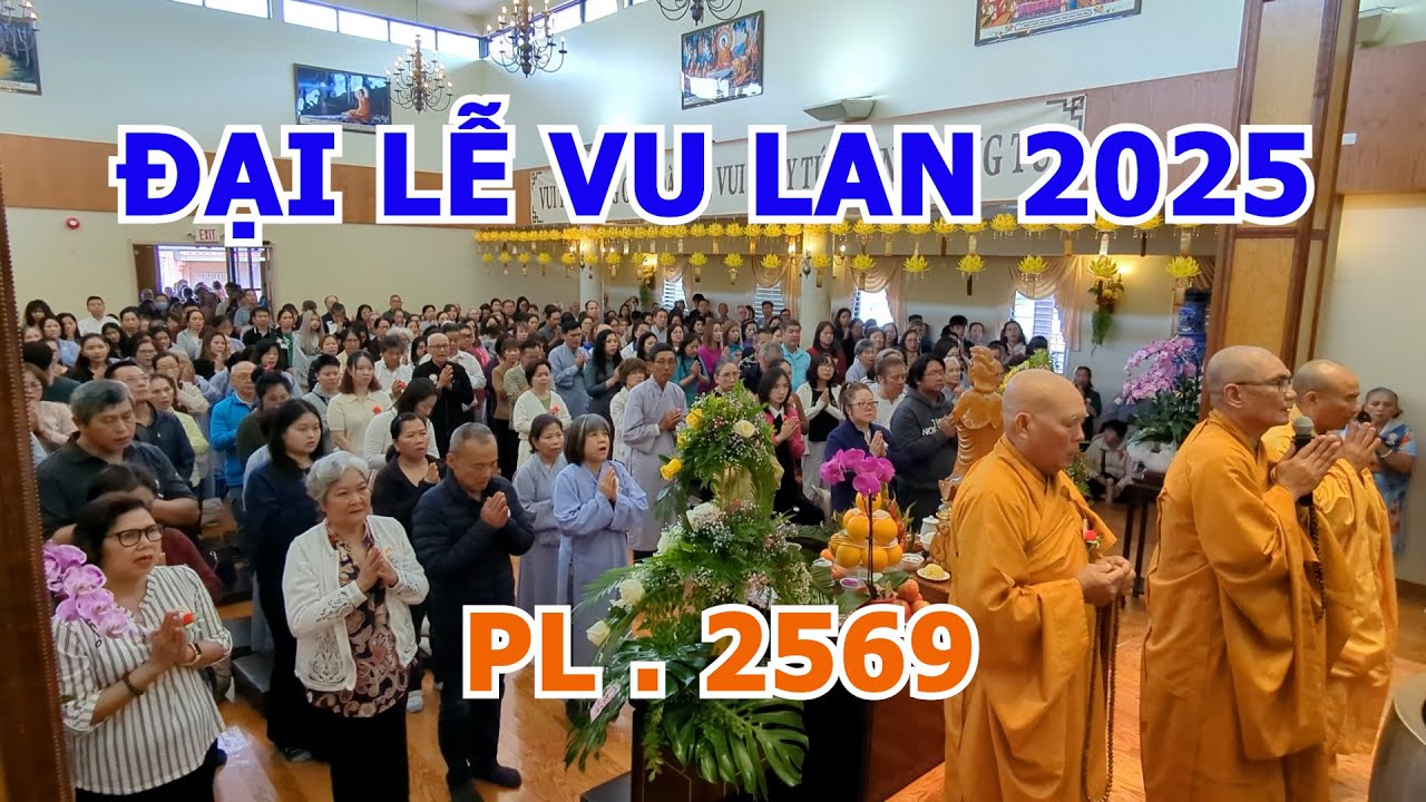 ĐẠI LỄ VU LAN 2025 - PL . 2569 - CHÙA PHÁP VÂN MISSISSAUGA - YouTube