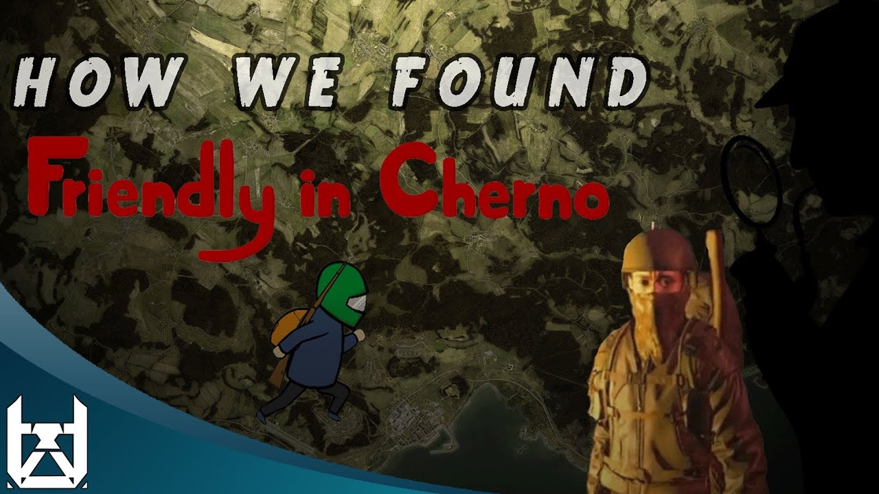 How We Found Friendly In Cherno (DayZ Standalone Event) - YouTube