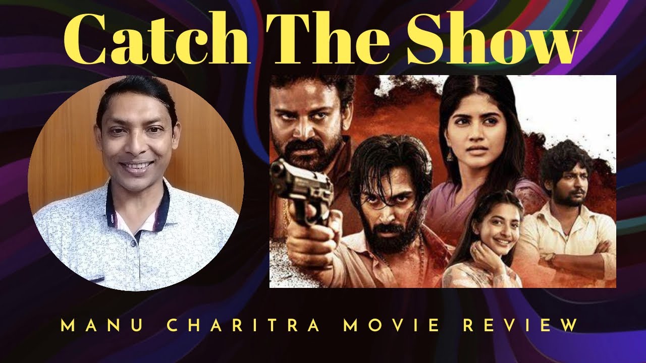 Movie Review Channel | Catch The Show | Manu Charitra | Manu Charitra ...