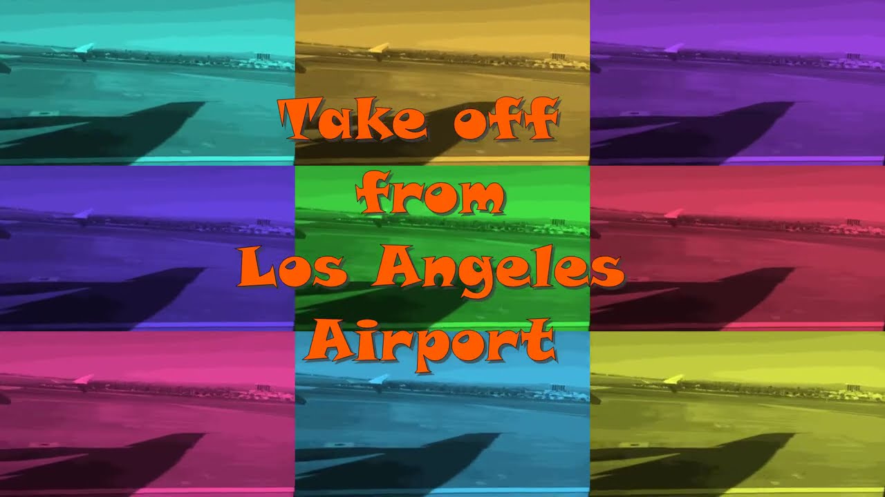 Take off from Los Angeles - YouTube