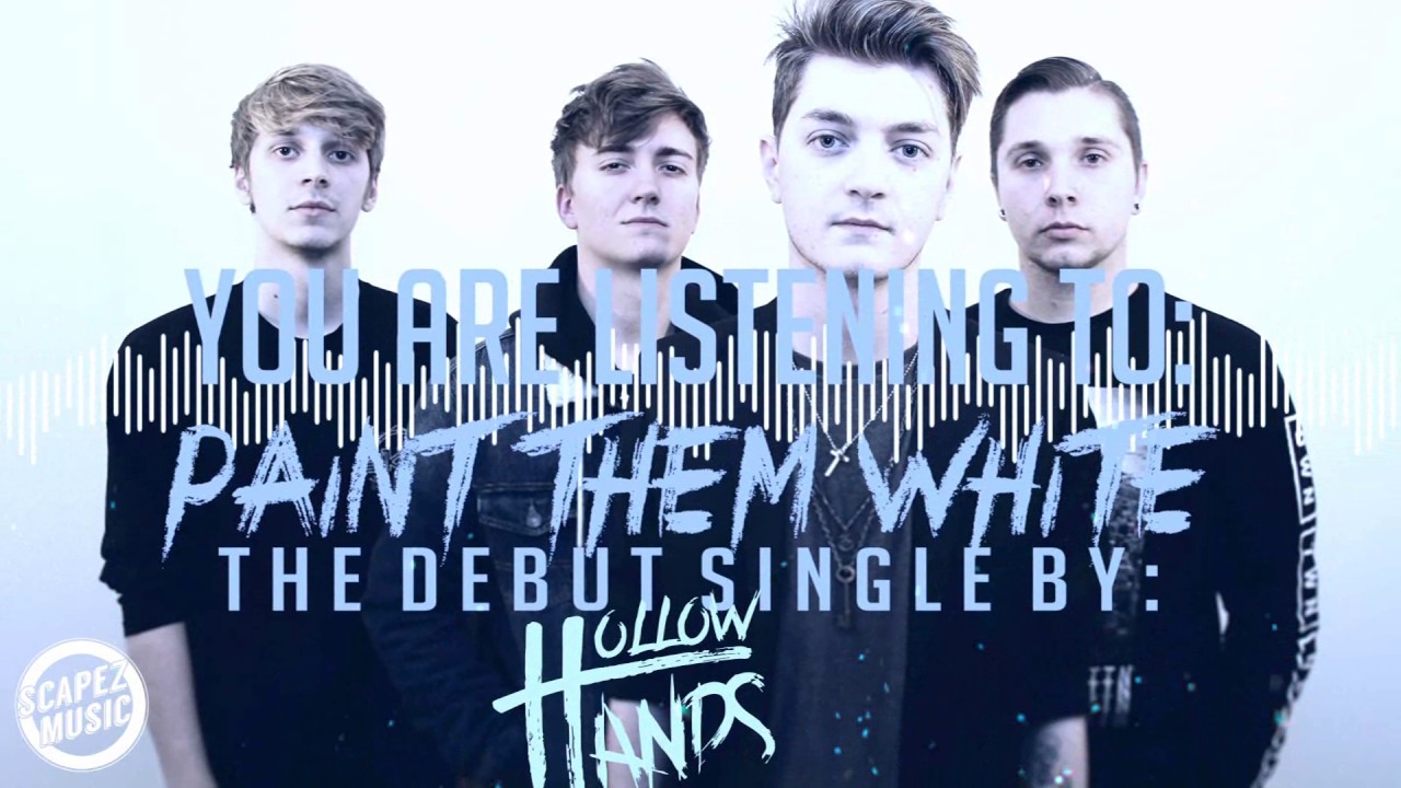 Hollow Hands - Paint Them White (Official Stream) - YouTube