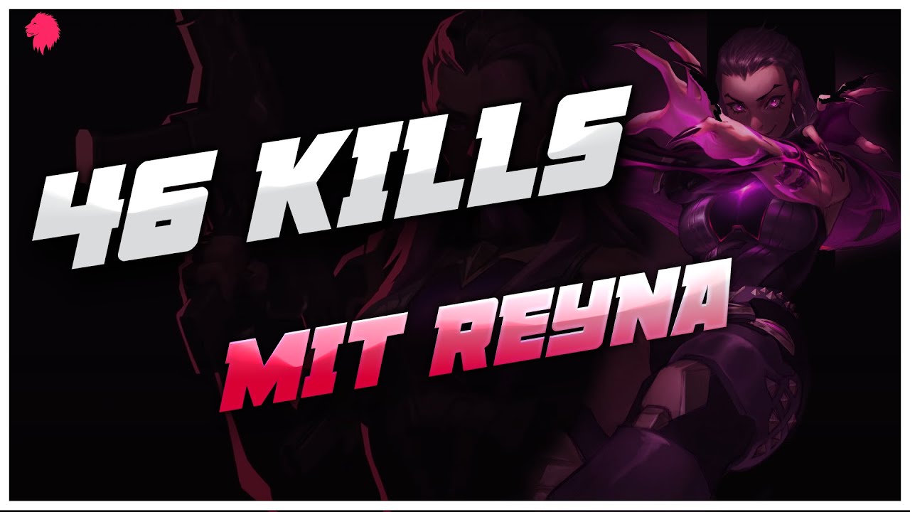 Persönlicher Kill Rekord mit Reyna (Valorant) - YouTube