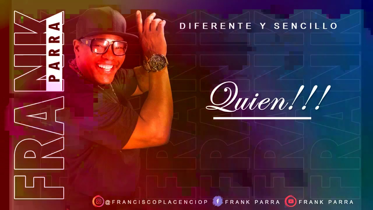 Frank Parra - Quien - YouTube