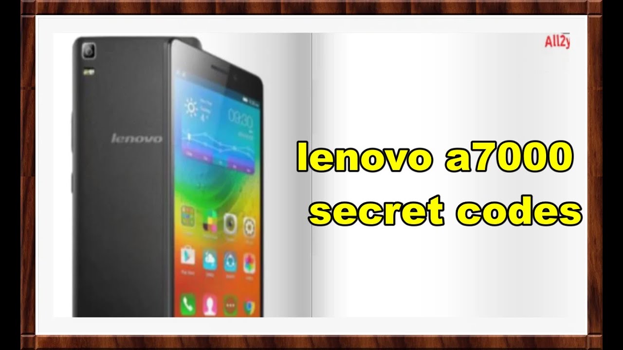 lenovo a7000 secret codes - YouTube