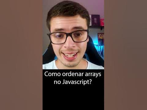 Como ordenar arrays no Javascript #shorts - YouTube