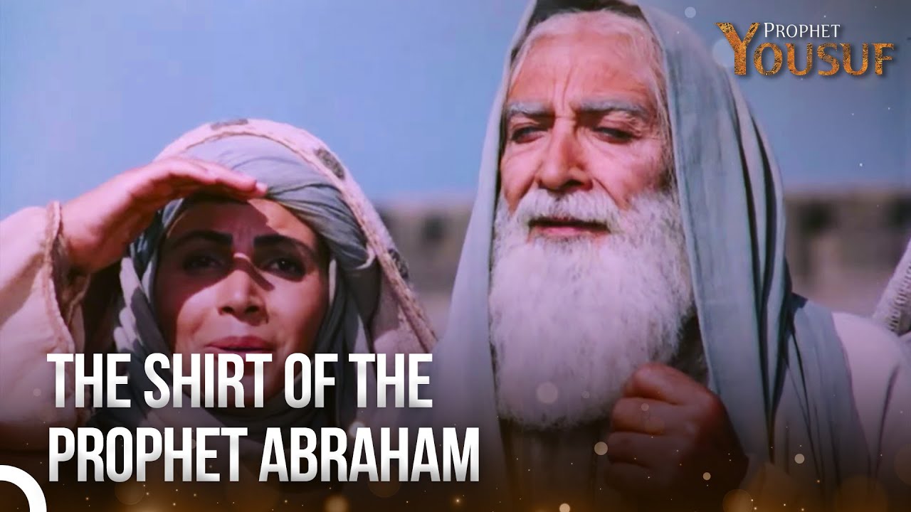 The Great Joy of the Prophet Jacob | Prophet Yousuf - YouTube