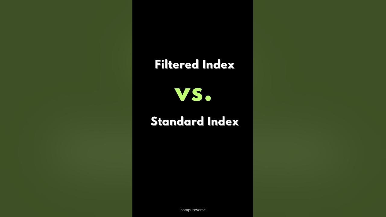 SQL FILTERED INDEX Vs. STANDARD INDEX ️ - YouTube