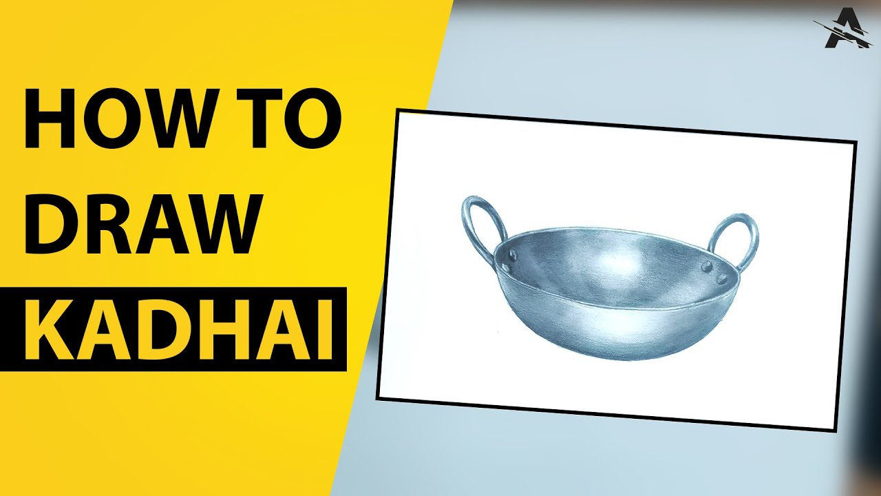 HOW to DRAW KADHAI | कड़ाही का चित्र कैसे बनाये | #Utensil_drawing # ...