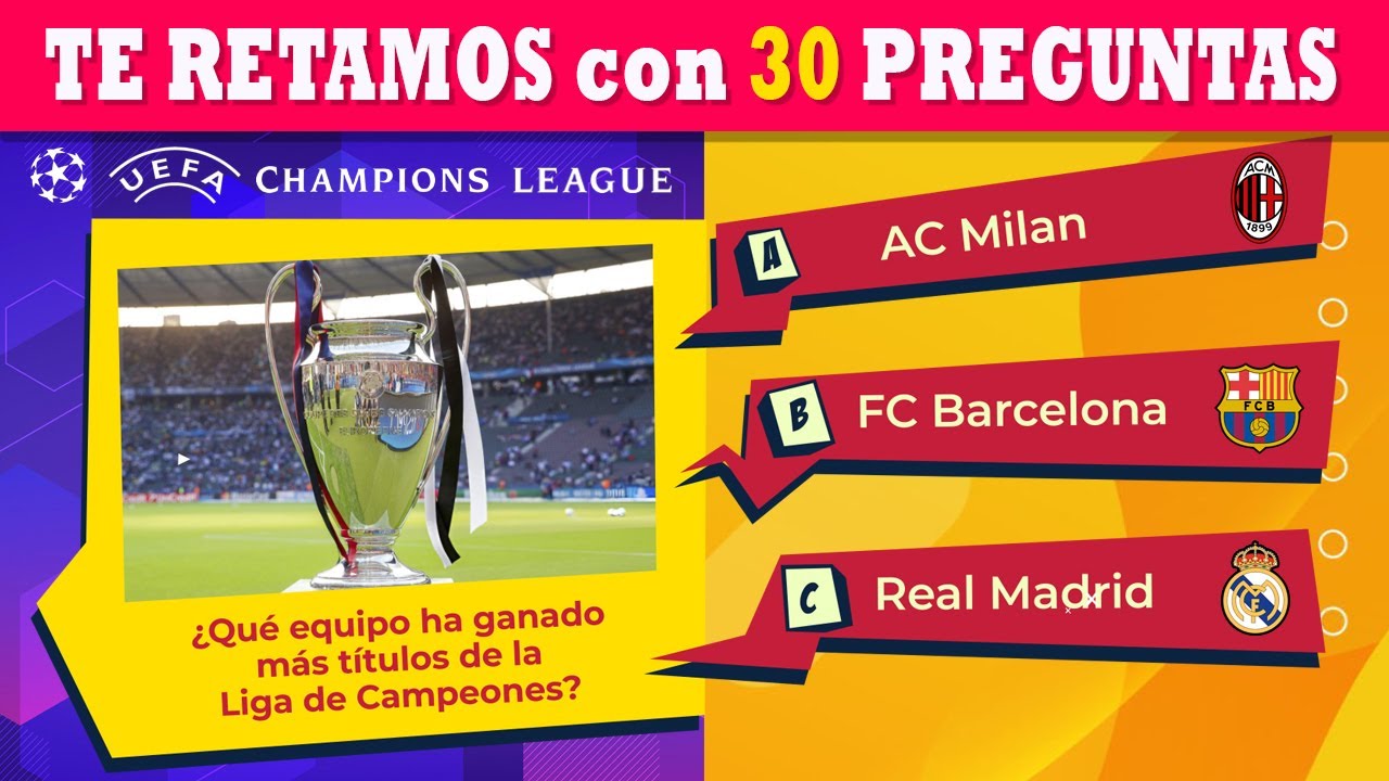 ¿Cuánto Sabes de la Liga de Campeones? 🏆 Quiz de 30 Preguntas - YouTube