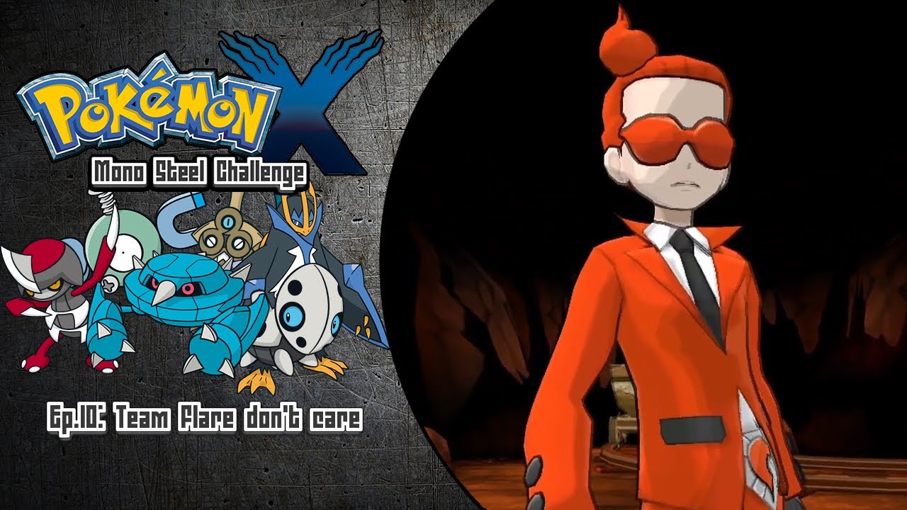 TEAM FLARE DON'T CARE | POKEMON MONO STEEL EP.10 - YouTube
