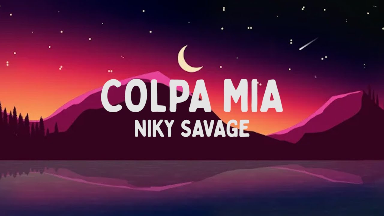 Niky Savage - COLPA MIA (Testo/Lyrics) - YouTube