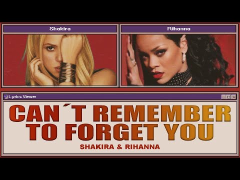 Shakira & Rihanna 'CAN'T REMEMBER TO FORGET YOU' (Color Coded Lyrics)