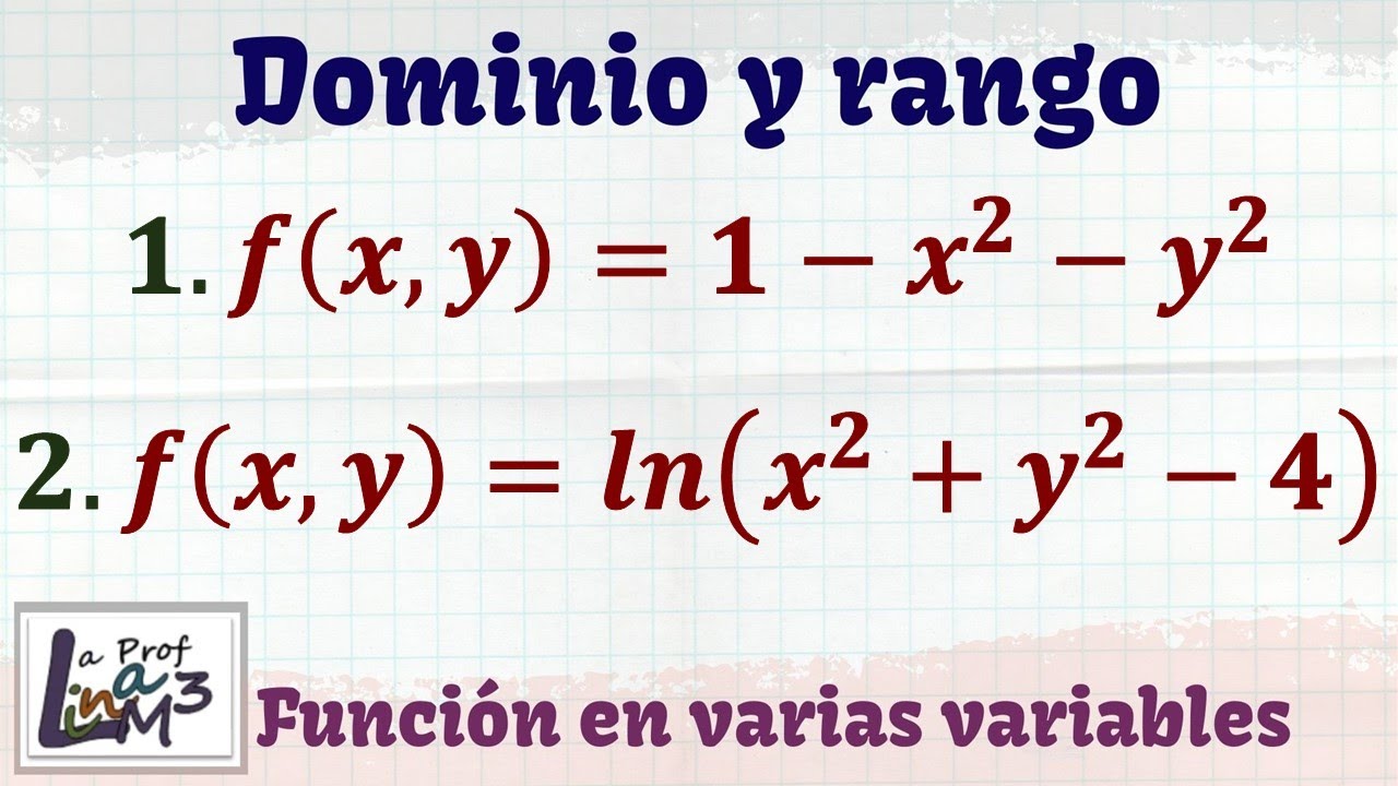 Dominio Y Rango De Funciones En Dos Variables F x y La Prof Lina M3