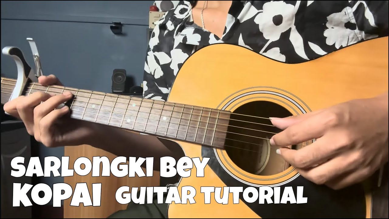 Kopai (Sarlongki Bey) Guitar lesson | Fingerpicking , Strumming ...