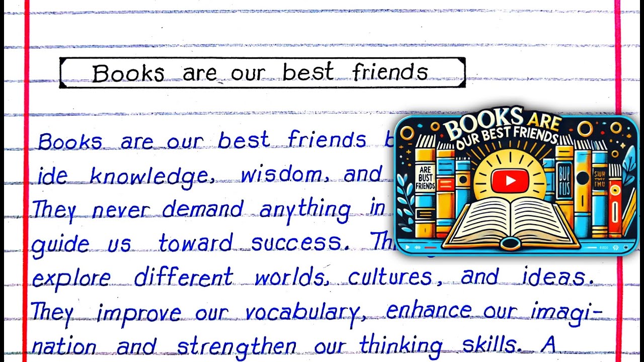 Essay on Books are our Best Friends | paragraph on books our best ...