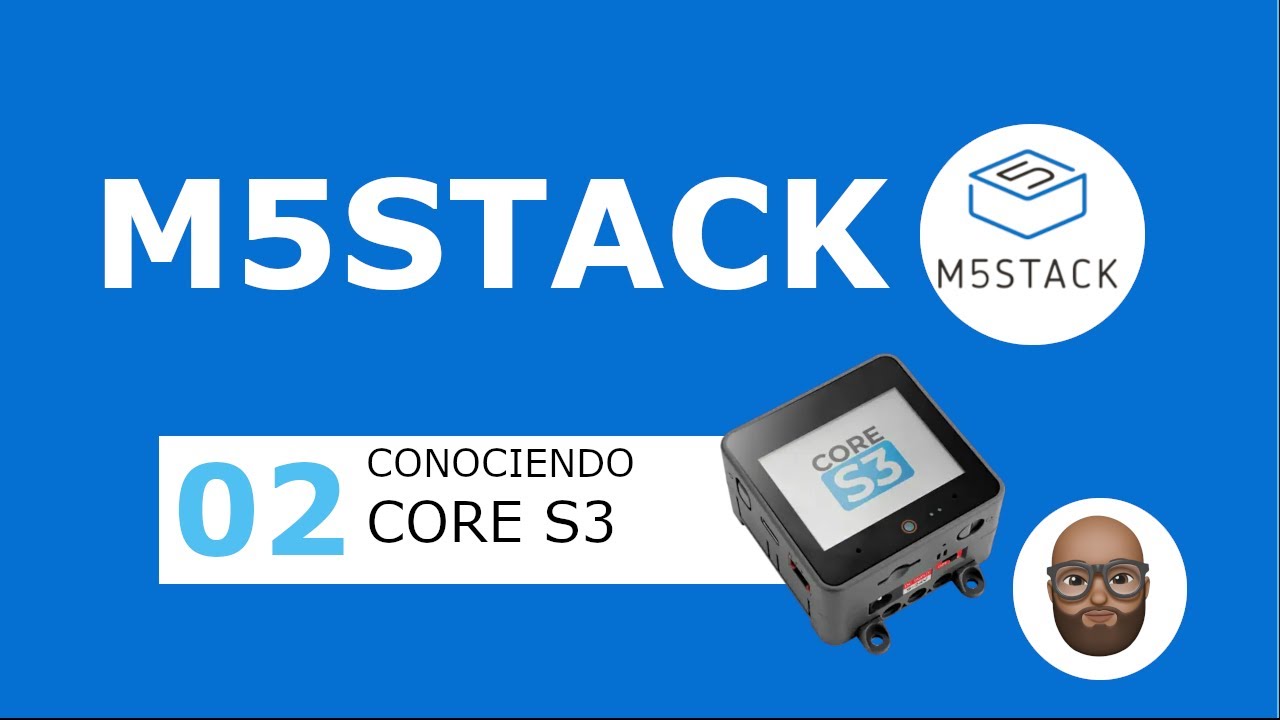 M5Stack - 02 - Conociendo el micro controlador CORE S3 - YouTube