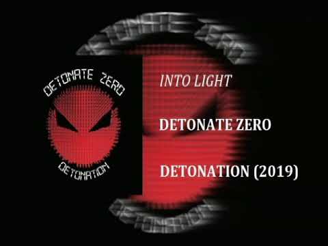 Detonate Zero - Into Light - YouTube