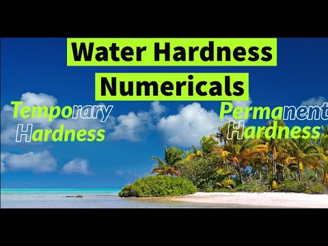 Water Hardness numericals|Temporary hardness|Permanent hardness ...