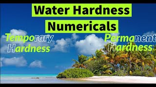 Water Hardness numericals|Temporary hardness|Permanent ... | Doovi