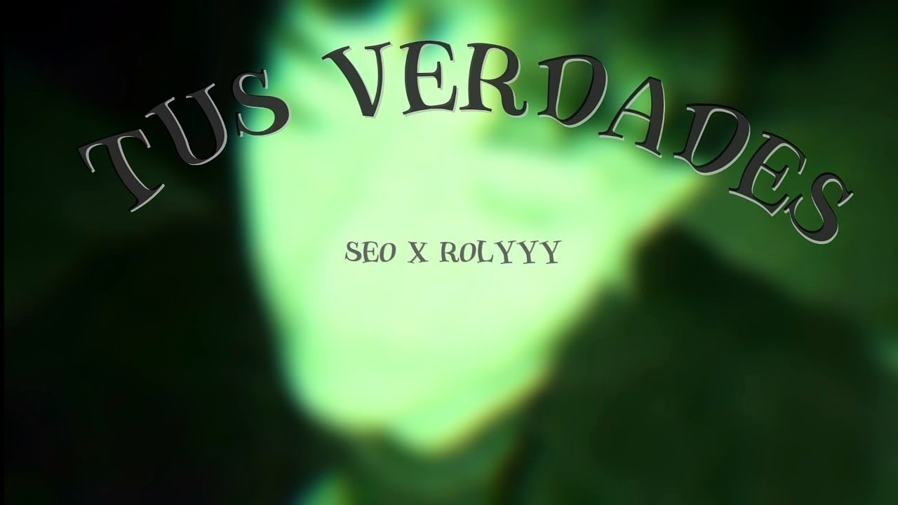 TUS VERDADES - SEO X ROLY (Prod.Ener) - YouTube