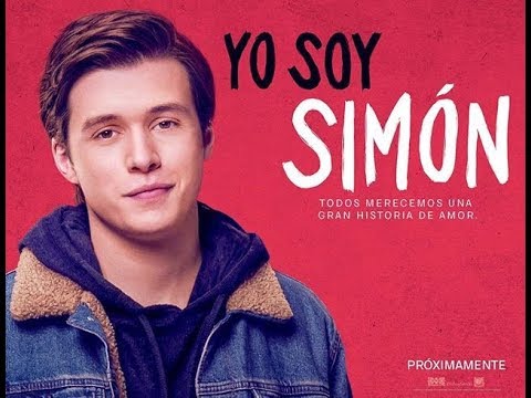 Yo Soy Simon -Love, Simon (Trailer oficial HD) - YouTube