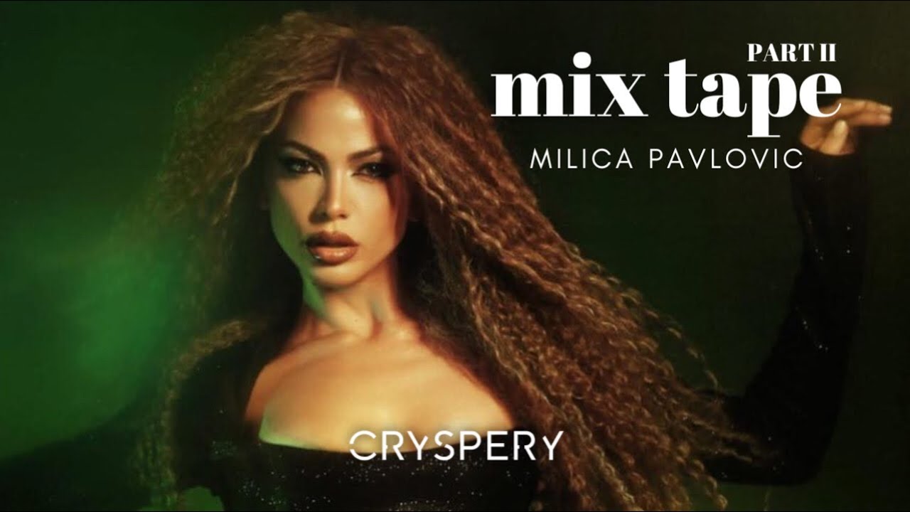 Milica Pavlović - Mixtape (Part 2) - YouTube