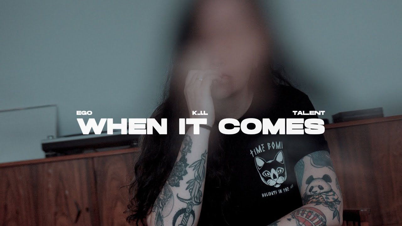 EGO KILL TALENT - When It Comes [Official Lyric Video] - YouTube