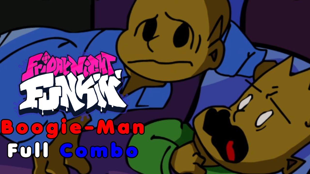 Friday Night Funkin There's A Boogie Man In The House Full Combo - YouTube