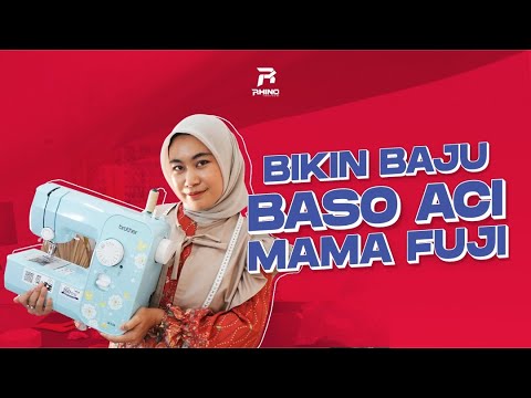 BIKIN BAJU TERINSPIRASI DARI BASO ACI MAMA FUJI - YouTube