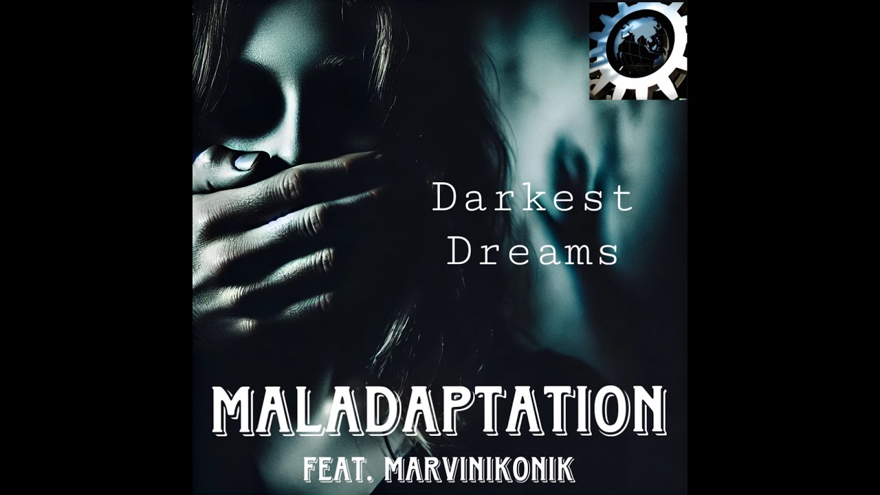 Maladaptation feat. Marvinikonik - Darkest Dreams - YouTube