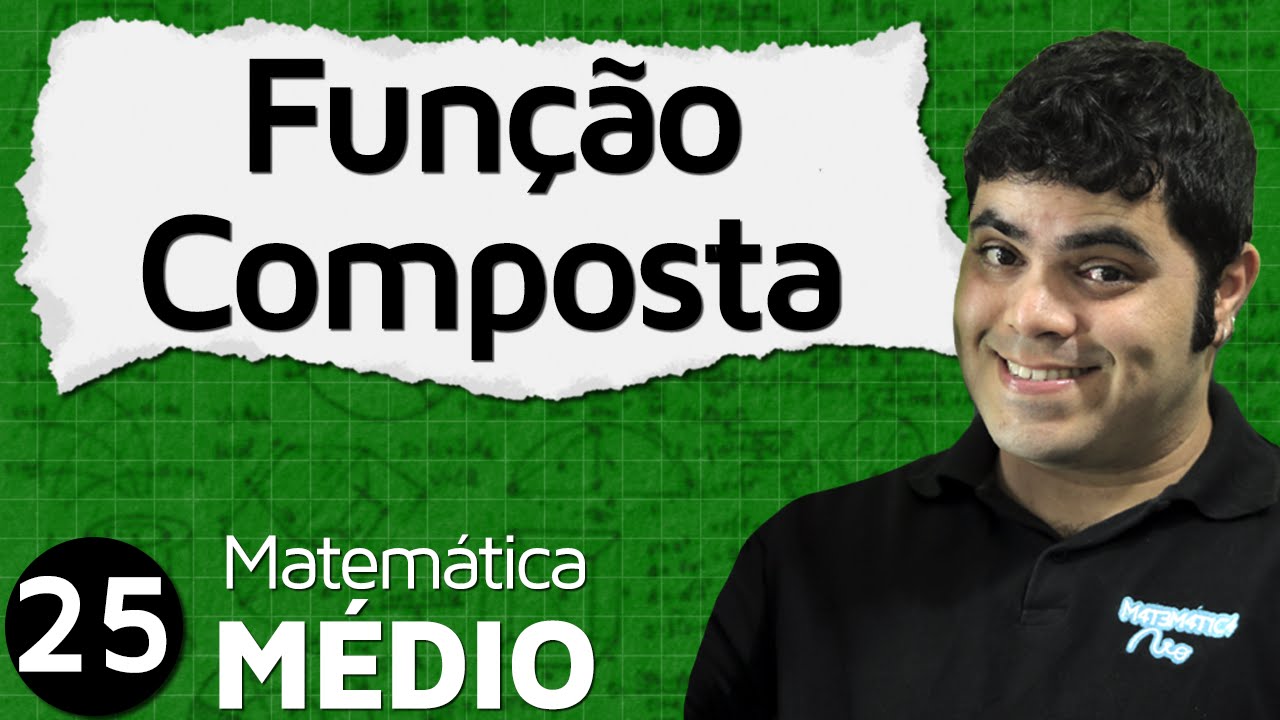 Função Composta ou Composição de Funções | MEM #25 - YouTube