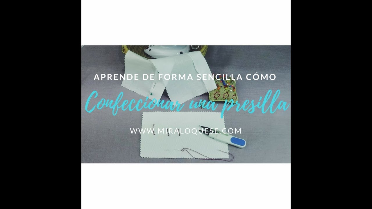 Cómo confeccionar una Presilla - YouTube