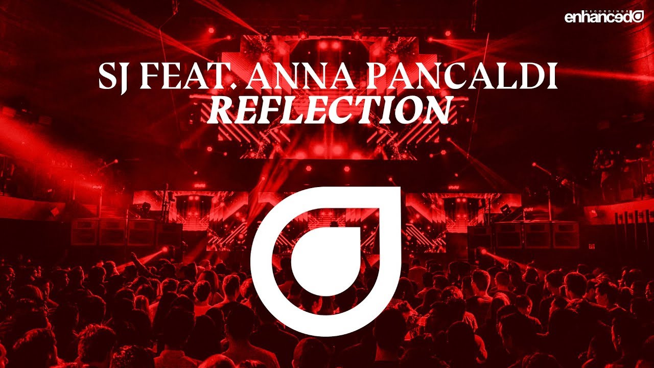 Sj feat. Anna Pancaldi - Reflection [OUT NOW] - YouTube