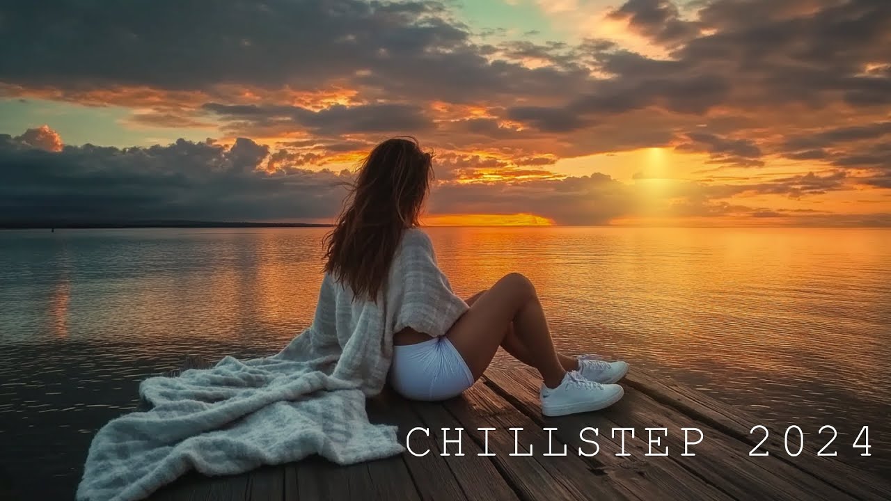 Chillstep Ambient Mix // Chillstep 2024 // Beautiful Chill Music to ...