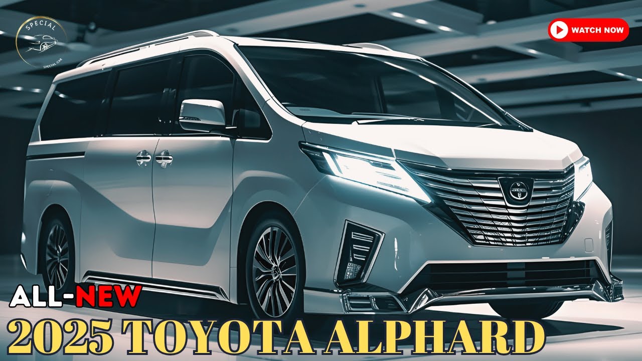 New 2025 Toyota Alphard Launch: Luxury and Technology in the Premium ...