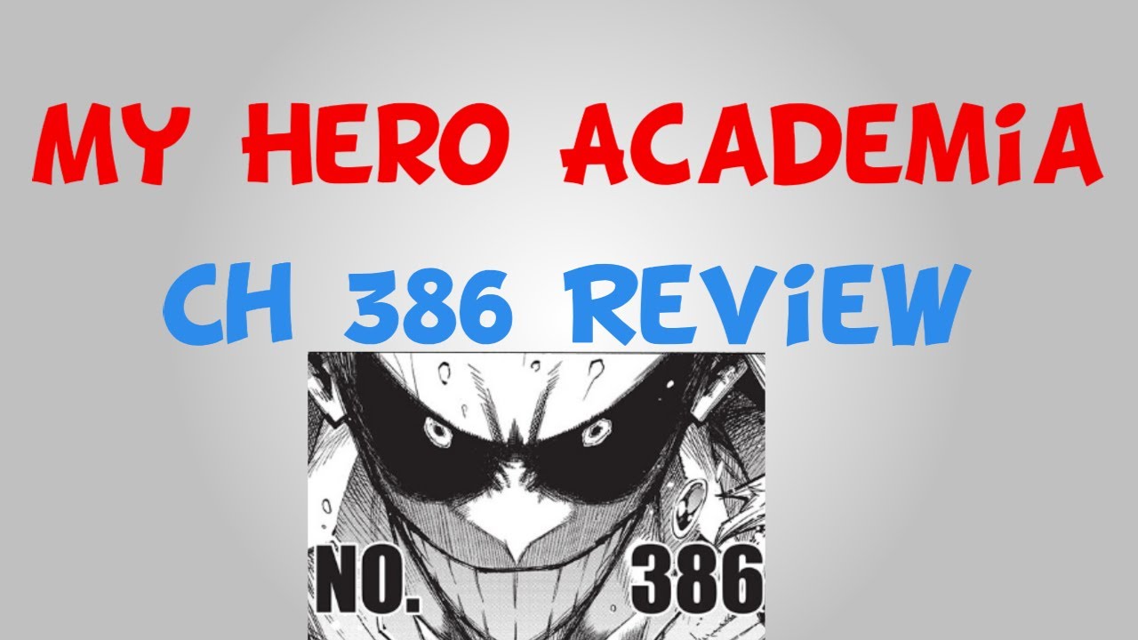 Iron All Might Incoming? I hope so! My Hero Academia Chapter 386 Review ...