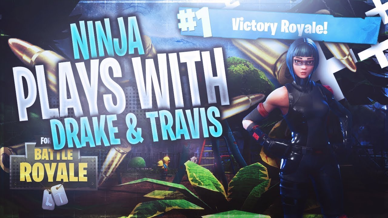 NINJA PLAYS WITH DRAKE, TRAVIS SCOTT AND KIMDOTCOM! - Fortnite - YouTube