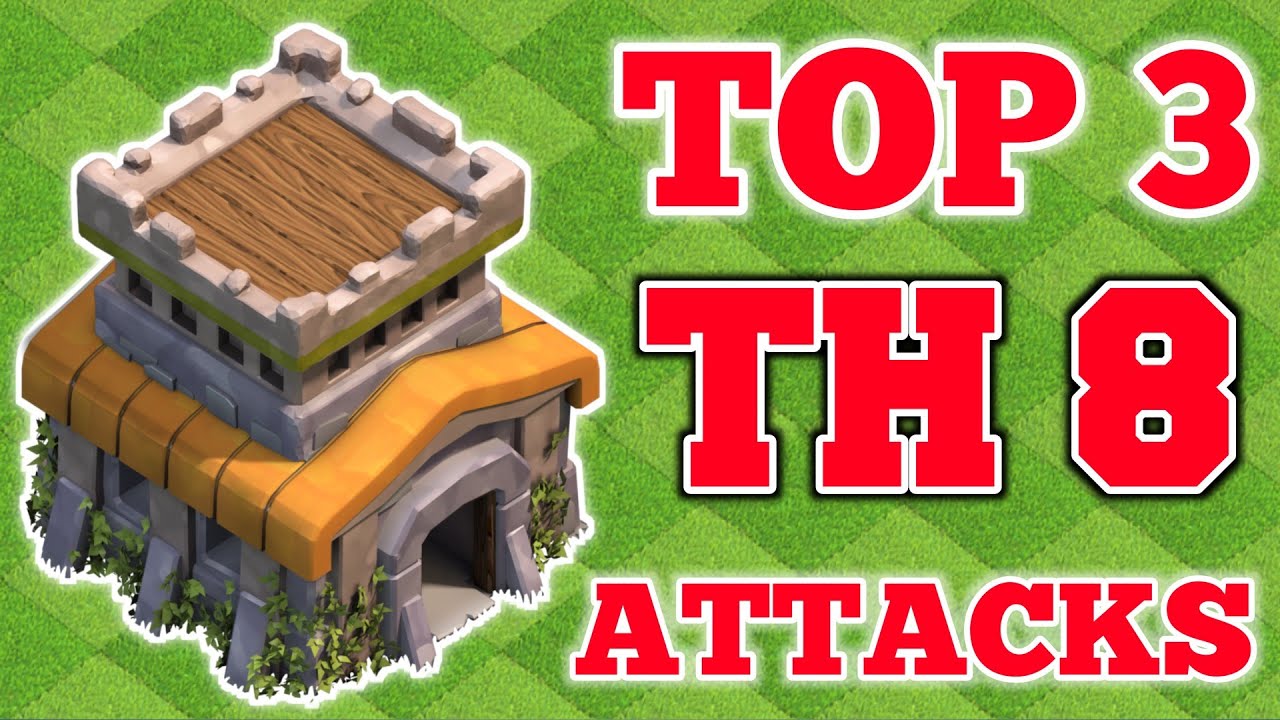 TOP 5 BEST TH8 Attack Strategies WITHOUT Clan Castle Troops (Clash Of ...