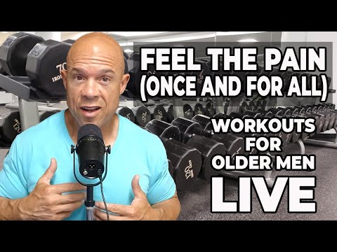 Feel The Pain (Once And For All) - Workouts for Older Men LIVE with ...