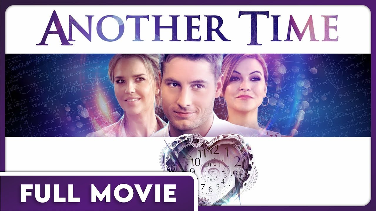 Another Time - Romantic Comedy - Sci-Fi Adventure - starring Justin ...