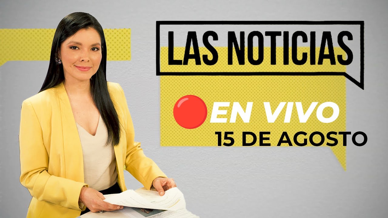 🔴 #EnVivo | Las Noticias con Maritza Sáenz #NOTICIASRPP | 15/08/2024 ...