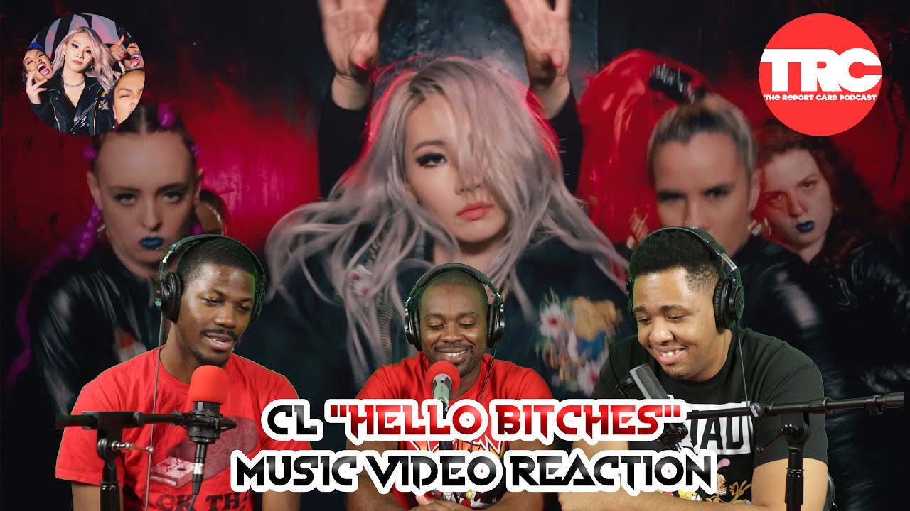 CL "Hello Bitches" Music Video Reaction - YouTube