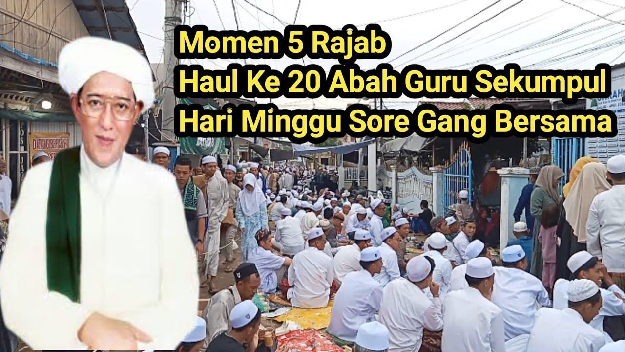 MOMEN 5 RAJAB || HAUL KE 20 ABAH GURU SEKUMPUL || HARI MINGGU SORE DI ...