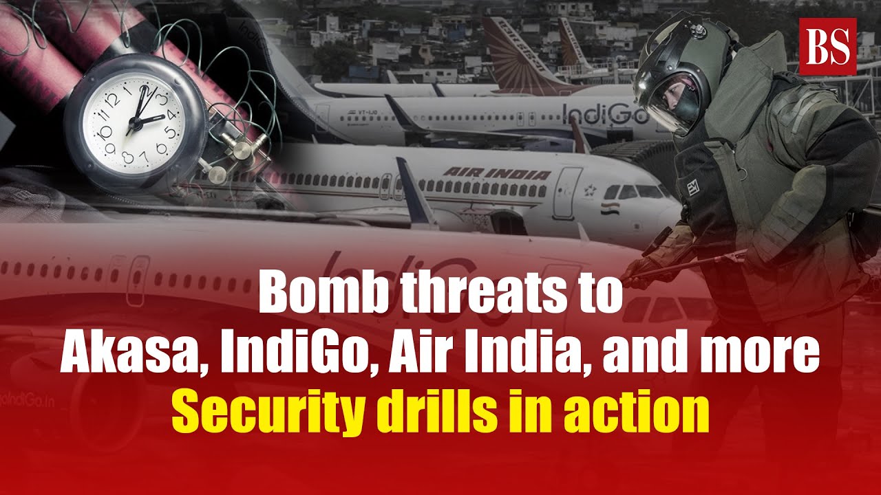 Bomb threats to Akasa, IndiGo, Air India, and more: Security drills in ...