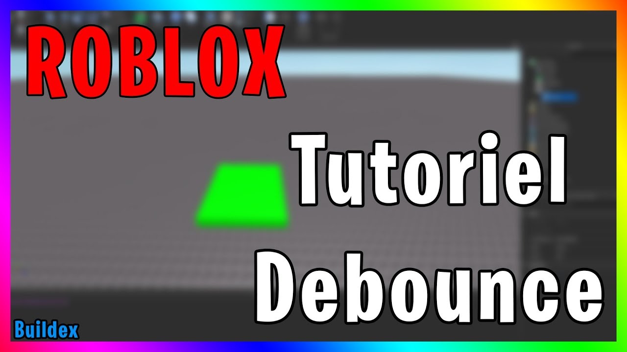 TUTORIEL DEBOUNCE ROBLOX - YouTube