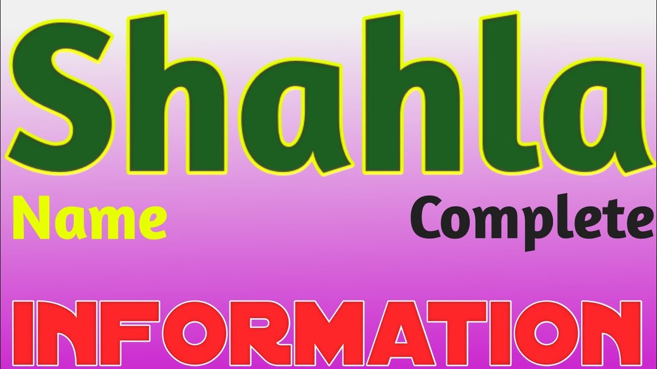 Shahla Name Meaning | Shahla Name Full Details | Shahla Naam Ki Rashi ...